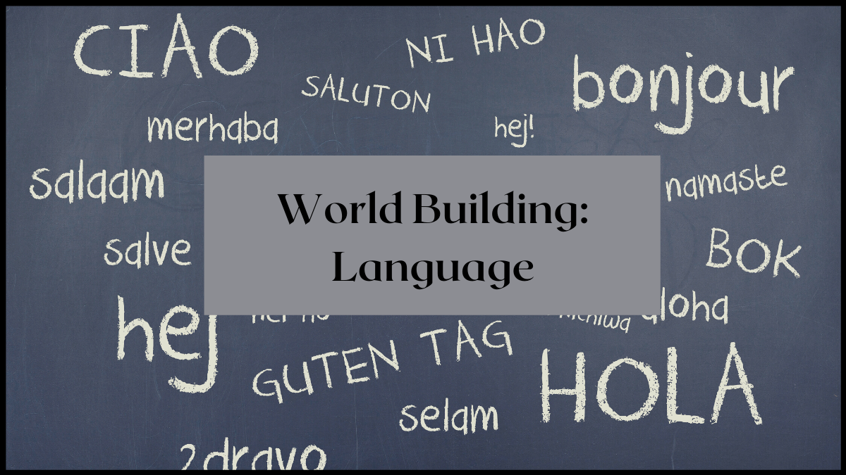 How To Build Your World: Languages – Author Ari Meghlen Official Website