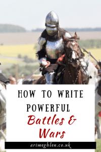 How To Write Powerful Battles & Wars – Author Ari Meghlen Official Website