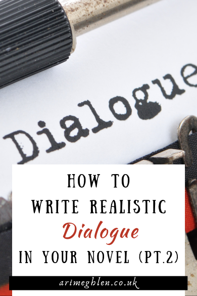 How To Write Realistic Dialogue In Your Novel (pt.2) – Author Ari ...