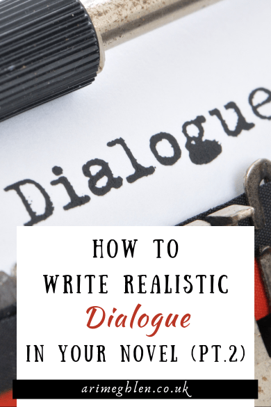 How To Write Realistic Dialogue In Your Novel (pt.2) – Author Ari ...