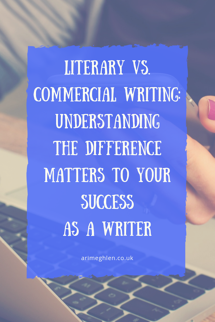 Literary vs. Commercial Writing: Understanding the Difference Matters ...