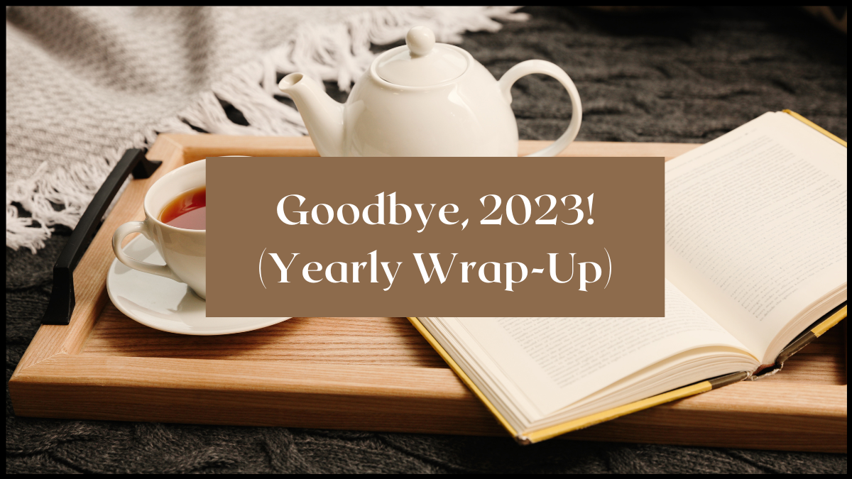 Goodbye, 2023 (Yearly Wrap-Up) – Author Ari Meghlen Official Website